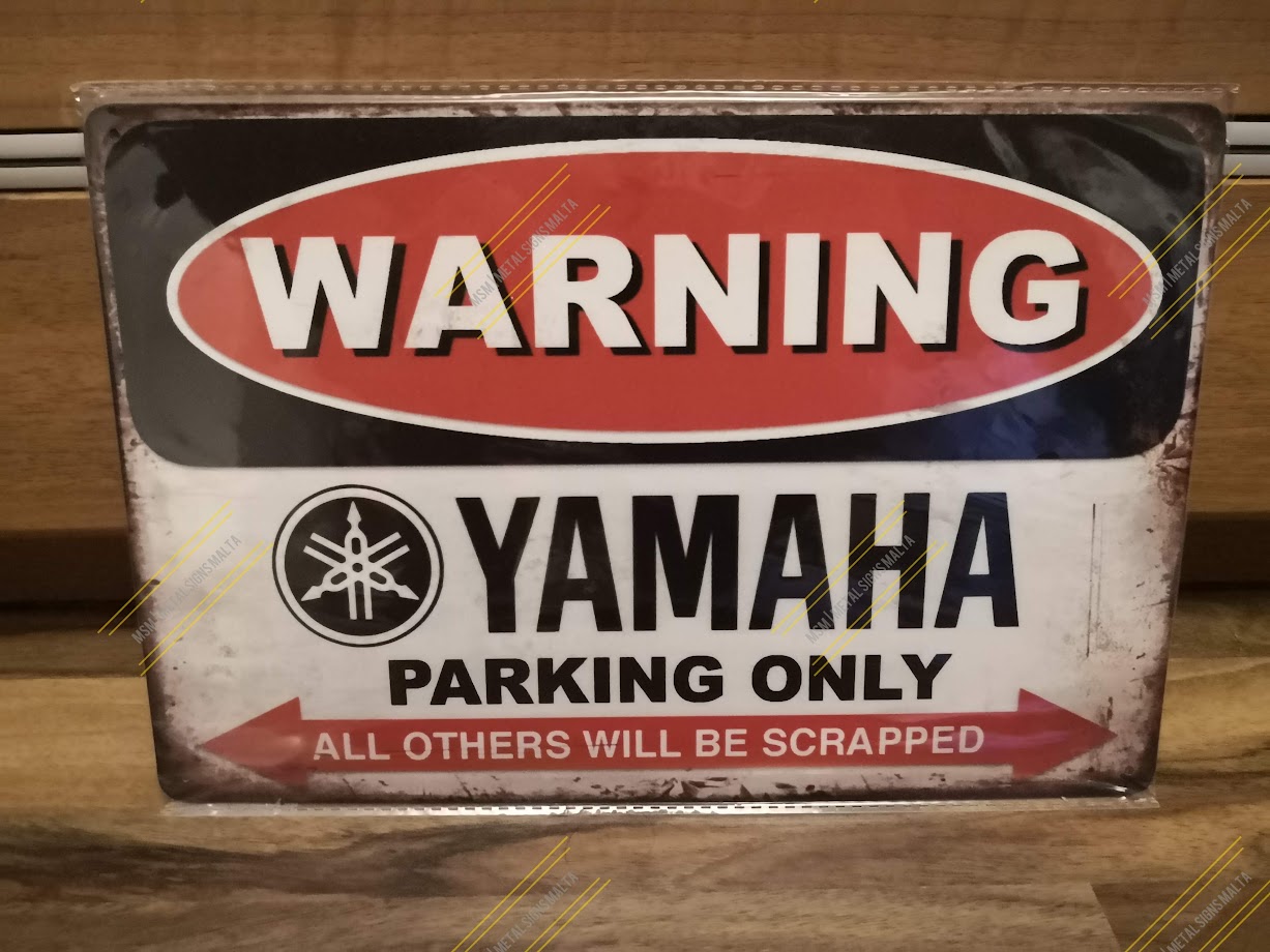 Yamaha Parking Only - Metal Signs Malta
